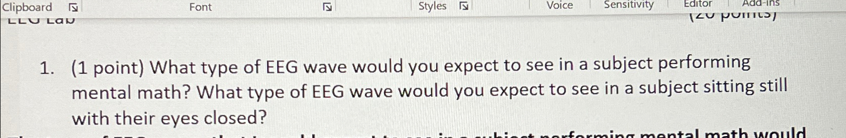 Solved (1 ﻿point) ﻿What type of EEG wave would you expect to | Chegg.com