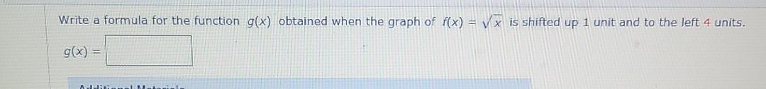 Solved Write a formula for the function g(x) obtained when | Chegg.com