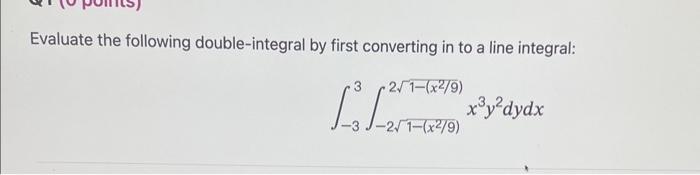 Solved Evaluate the following double-integral by first | Chegg.com