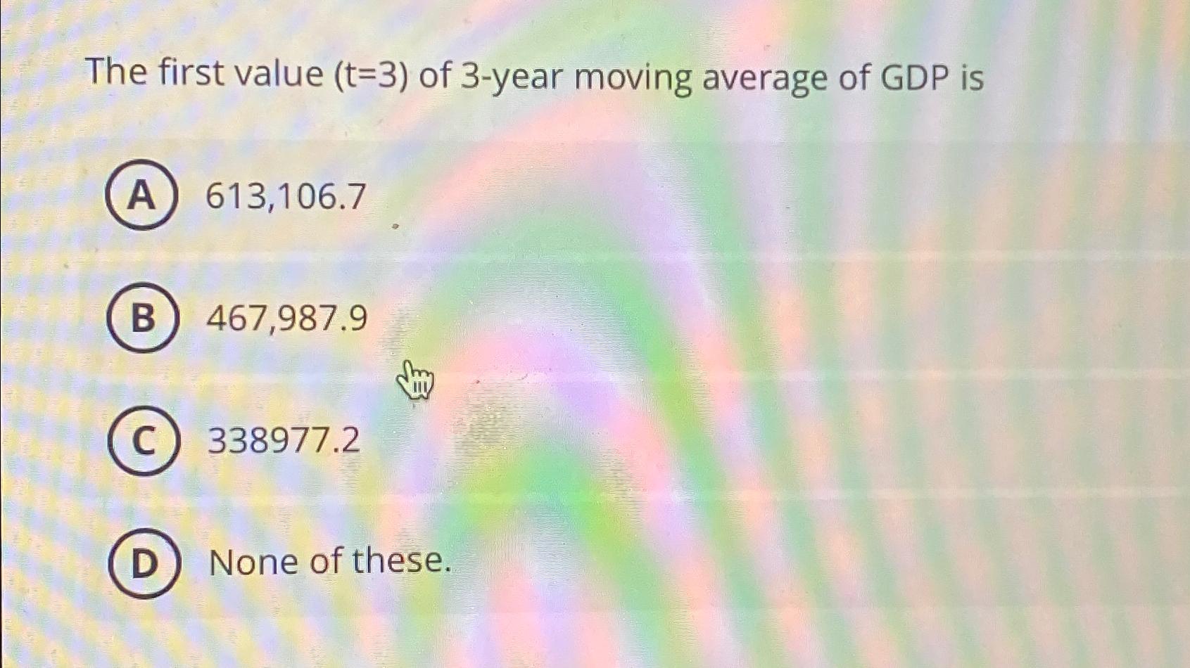 Solved The first value )=(3 ﻿of 3-year moving average of GDP | Chegg.com