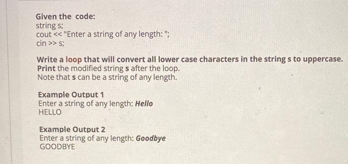 Solved Given the code: string s; cout