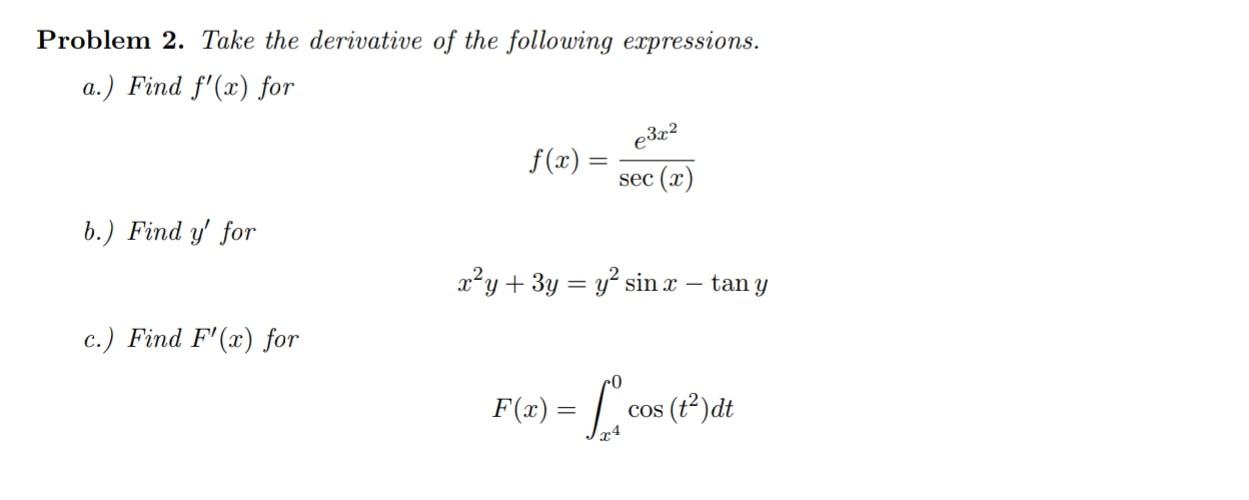 Solved Problem 2. Take the derivative of the following | Chegg.com