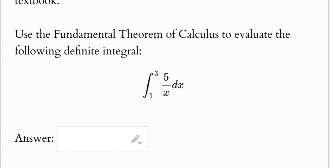 Solved Use the Fundamental Theorem of Calculus to evaluate | Chegg.com