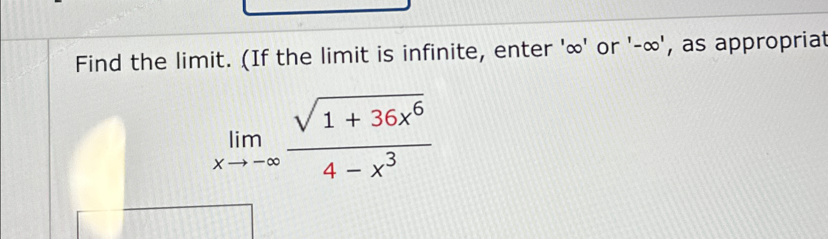 Solved Find the limit. (If the limit is infinite, enter | Chegg.com