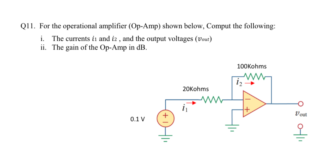 Solved Q11. ﻿For the operational amplifier (Op-Amp) ﻿shown | Chegg.com
