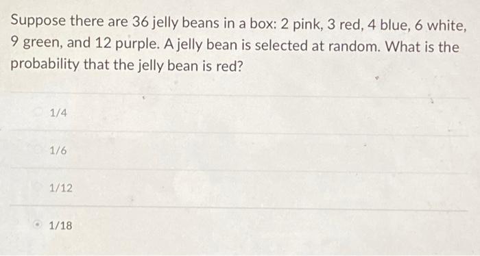 Solved Suppose there are 36 jelly beans in a box: 2 pink, 3 | Chegg.com