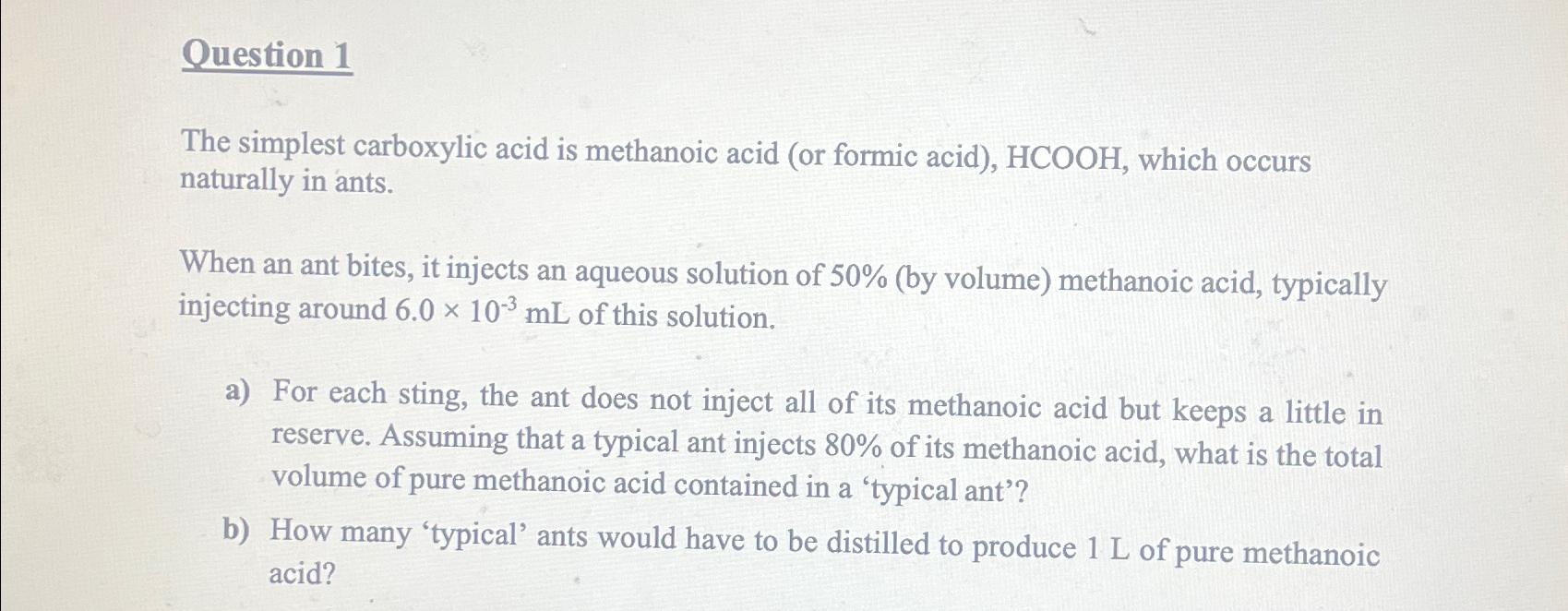 Solved Question 1The simplest carboxylic acid is methanoic | Chegg.com