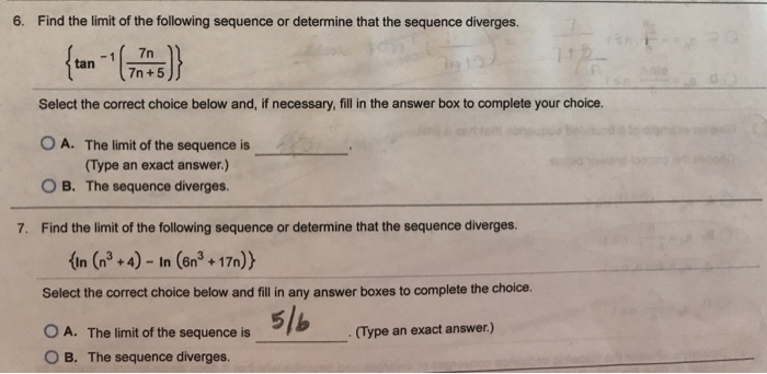 Solved 6. Find the limit of the following sequence or | Chegg.com