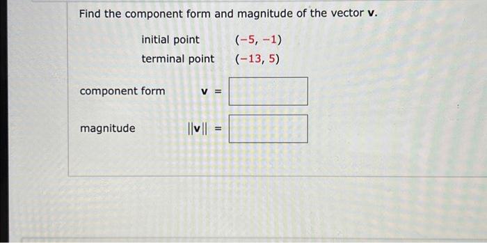 Solved Find the component form and magnitude of the vector | Chegg.com