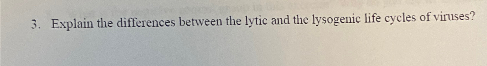 Solved Explain the differences between the lytic and the | Chegg.com