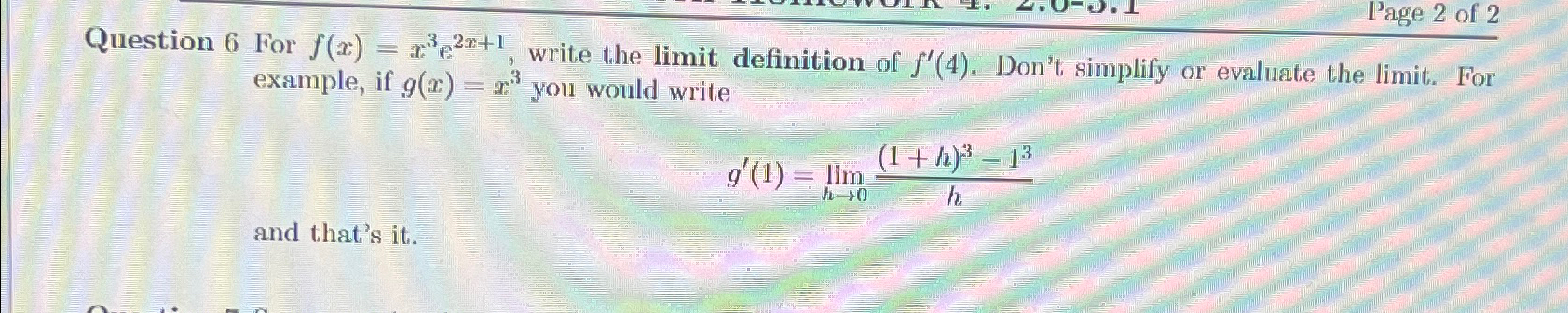 Solved Question 6 ﻿For f(x)=x3e2x+1, ﻿write the limit | Chegg.com