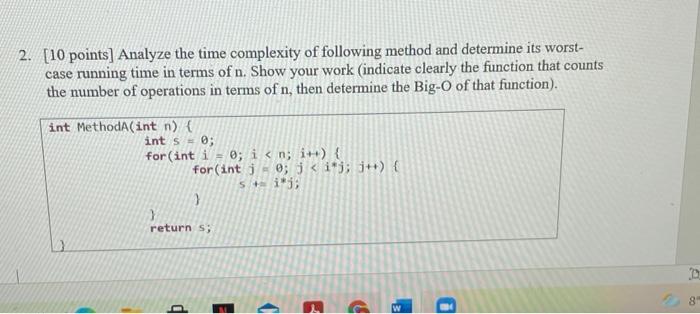 Solved 2. [10 points) Analyze the time complexity of | Chegg.com