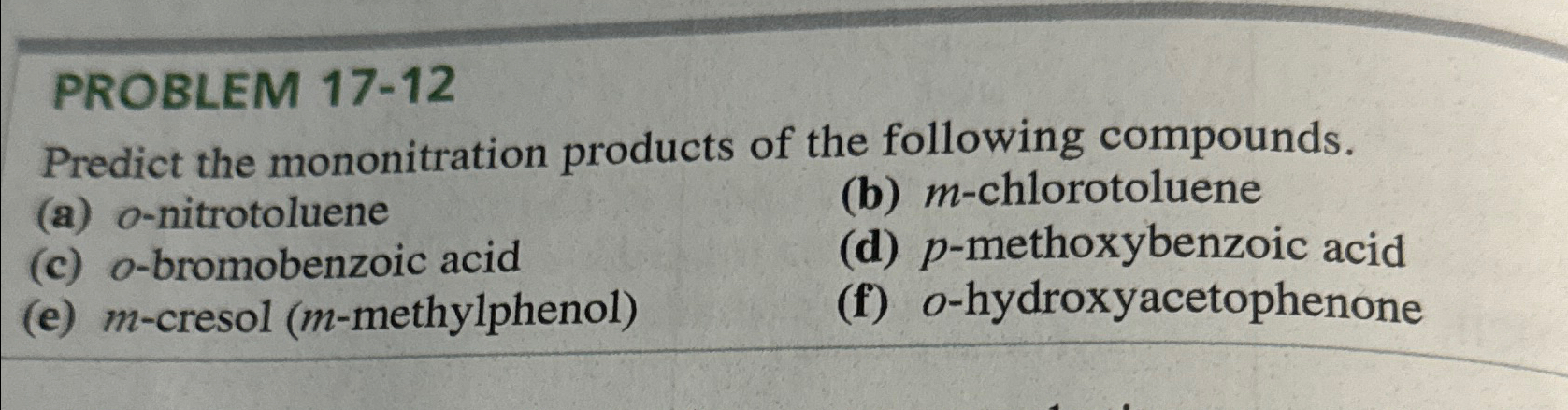 Solved PROBLEM 17-12Predict the mononitration products of | Chegg.com