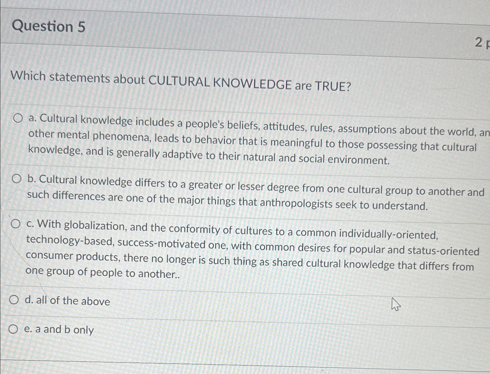 Solved Question 5Which statements about CULTURAL KNOWLEDGE | Chegg.com