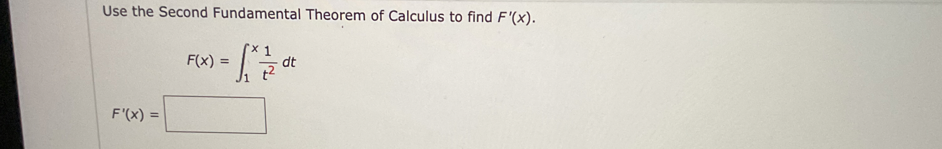 Solved Use the Second Fundamental Theorem of Calculus to | Chegg.com