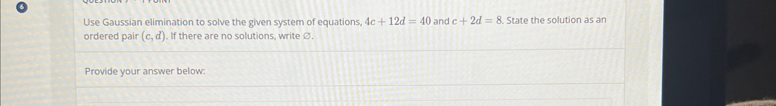 Solved Use Gaussian elimination to solve the given system of | Chegg.com