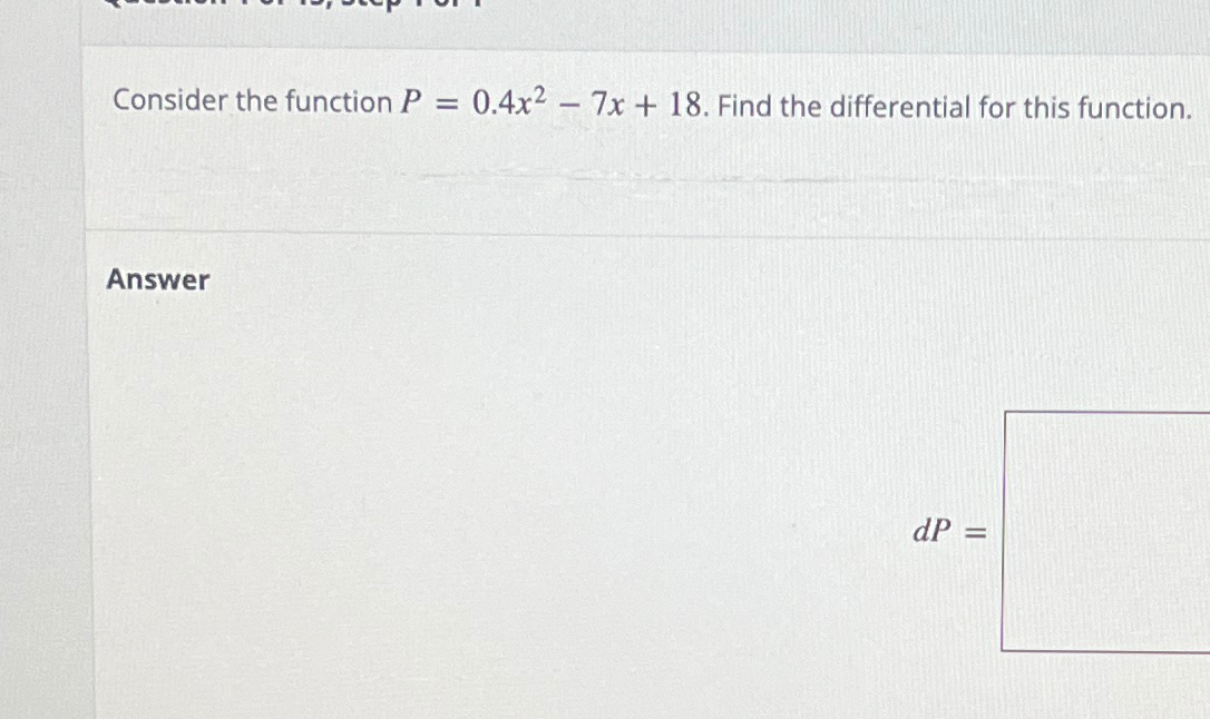 Solved Consider the function P=0.4x2-7x+18. ﻿Find the | Chegg.com