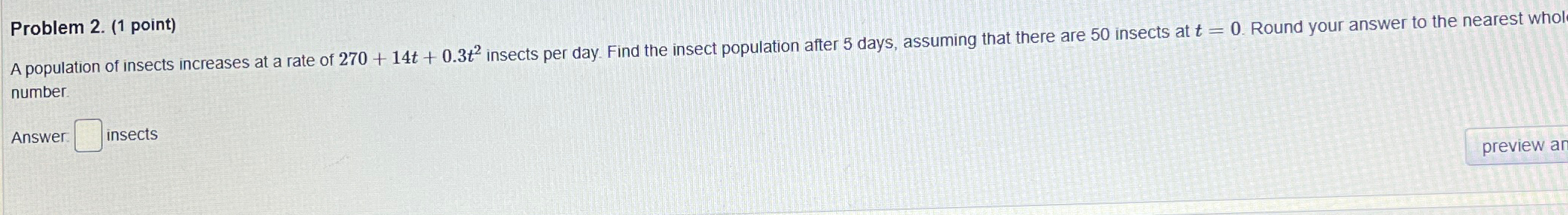 Solved Problem 2. (1 ﻿point)A population of insects | Chegg.com