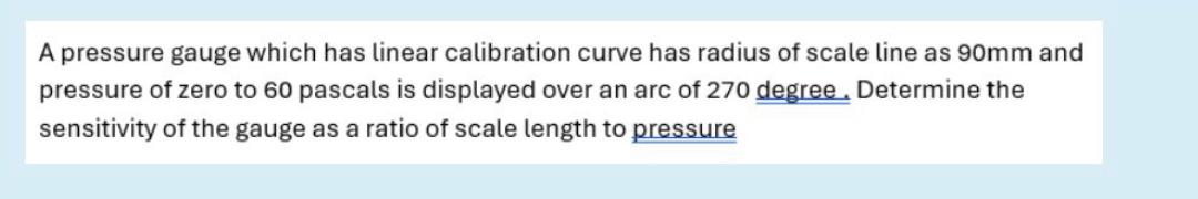 A pressure gauge which has linear calibration curve | Chegg.com