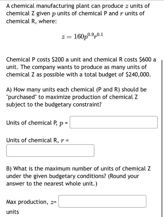 Solved A chemical manufacturing plant can produce z units of | Chegg.com