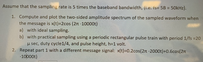 Solved Assume that the sampling rate is 5 times the baseband | Chegg.com