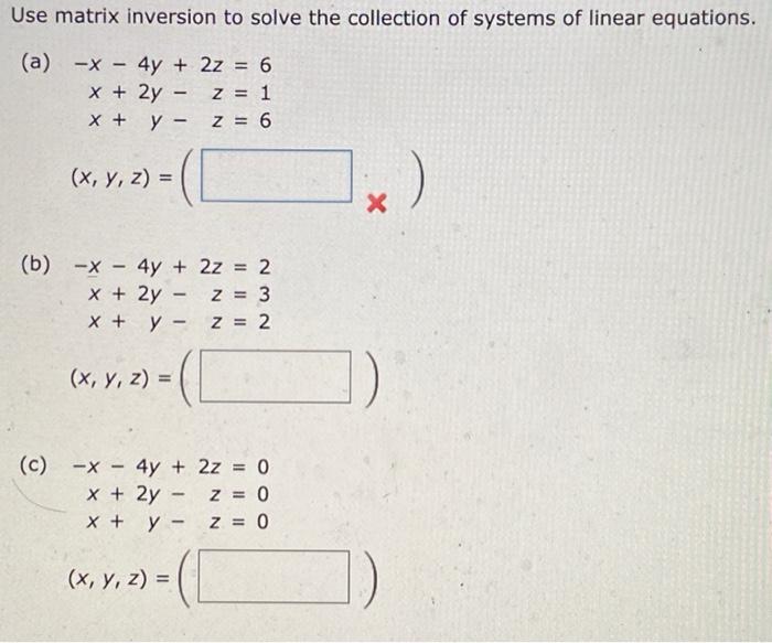 Solved Use matrix inversion to solve the collection of | Chegg.com