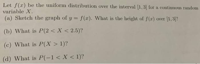Solved Let f(x) be the uniform distribution over the | Chegg.com