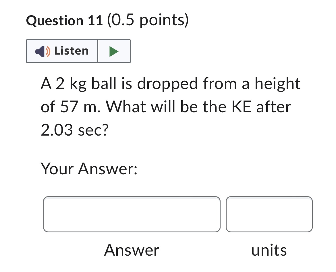 Solved Question 11 (0.5 points)A 2 kg ball is dropped from | Chegg.com Solved Question 11 (0.5 points)A 2 kg ball is dropped from | Chegg.com