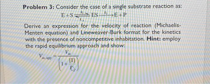 Solved Problem 3: Consider the case of a single substrate | Chegg.com