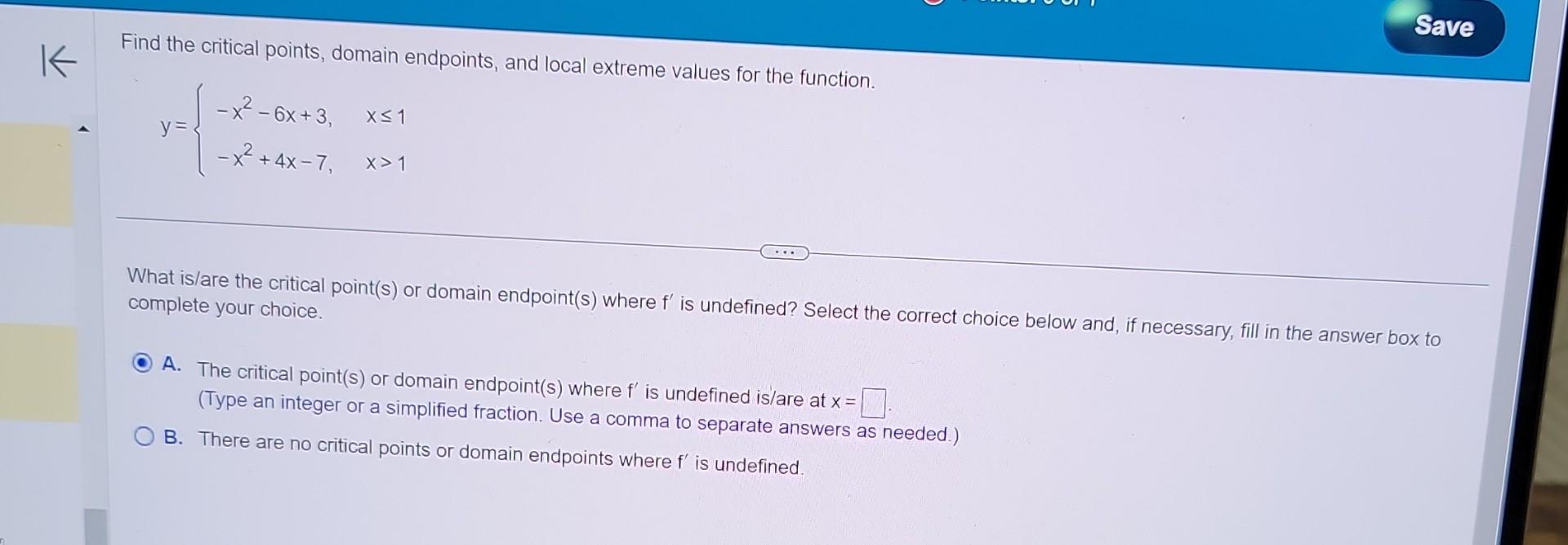 Solved Find the critical points, domain endpoints, and local | Chegg.com