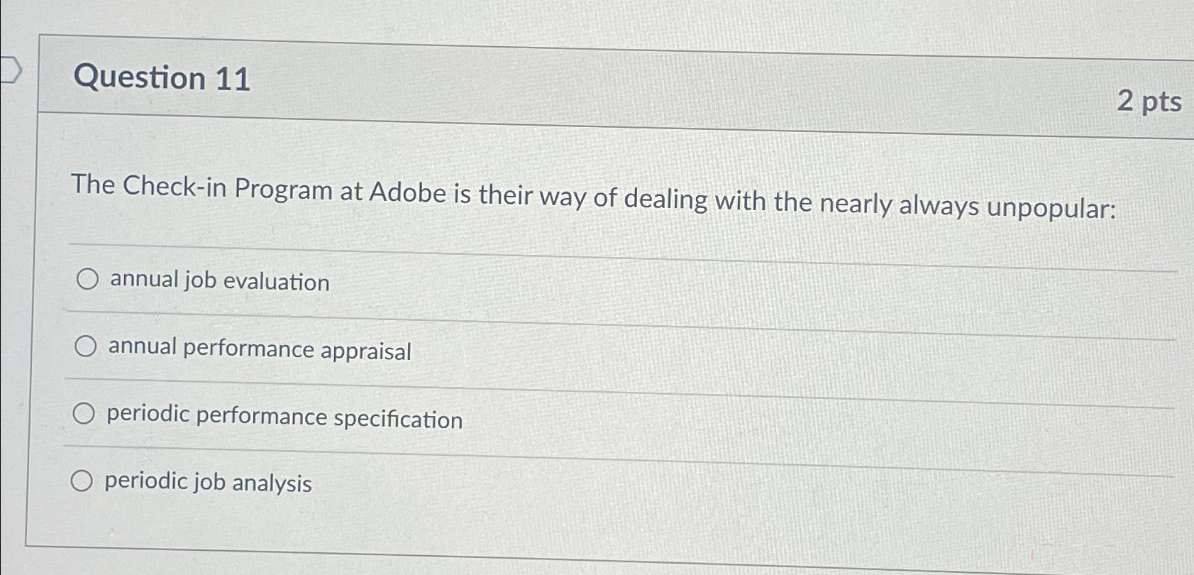 Solved Question 112 ﻿ptsThe Check-in Program at Adobe is | Chegg.com