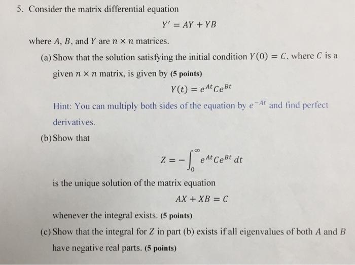 Solved 5. Consider the matrix differential equation Y' = AY | Chegg.com
