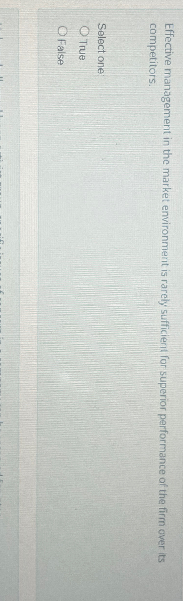 Solved Effective management in the market environment is | Chegg.com