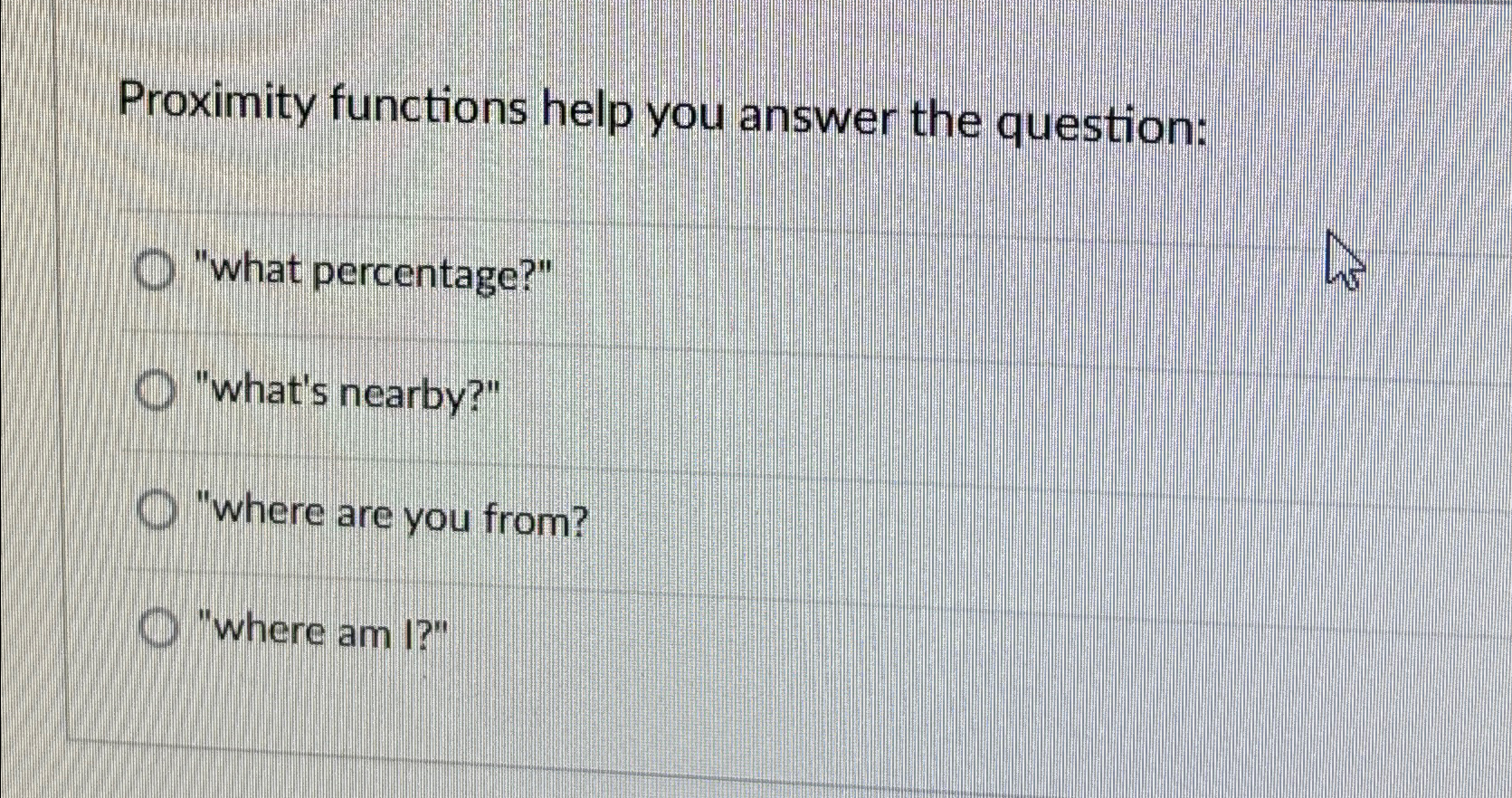 Solved Proximity functions help you answer the | Chegg.com