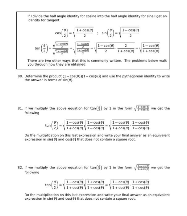 Solved If I divide the half angle identity for cosine into | Chegg.com