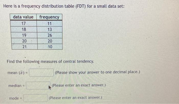Solved Here is a frequency distribution table (FDT) for a | Chegg.com