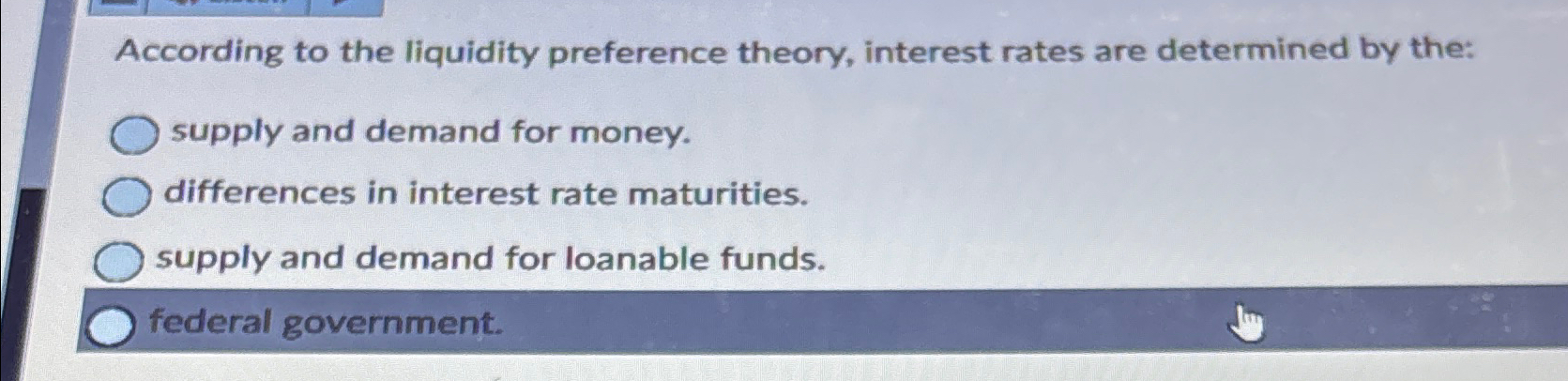 Solved According to the liquidity preference theory, | Chegg.com