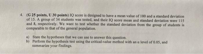 Solved 4. (G 25 points, U 30 points) IQ score is designed to | Chegg.com