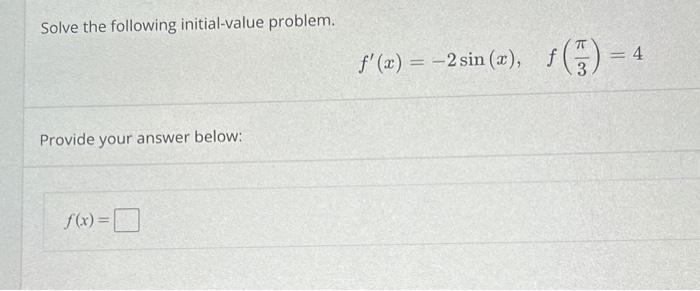 Solved Solve the following initial-value problem. | Chegg.com
