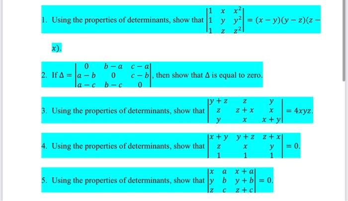 Solved 11 X x2 1. Using the properties of determinants, show | Chegg.com