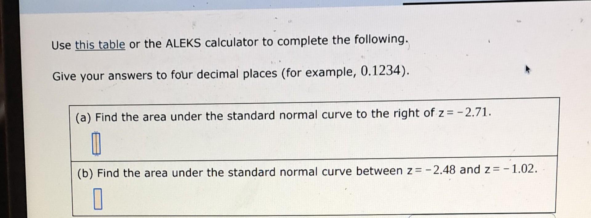 Solved Use this table or the ALEKS calculator to complete | Chegg.com