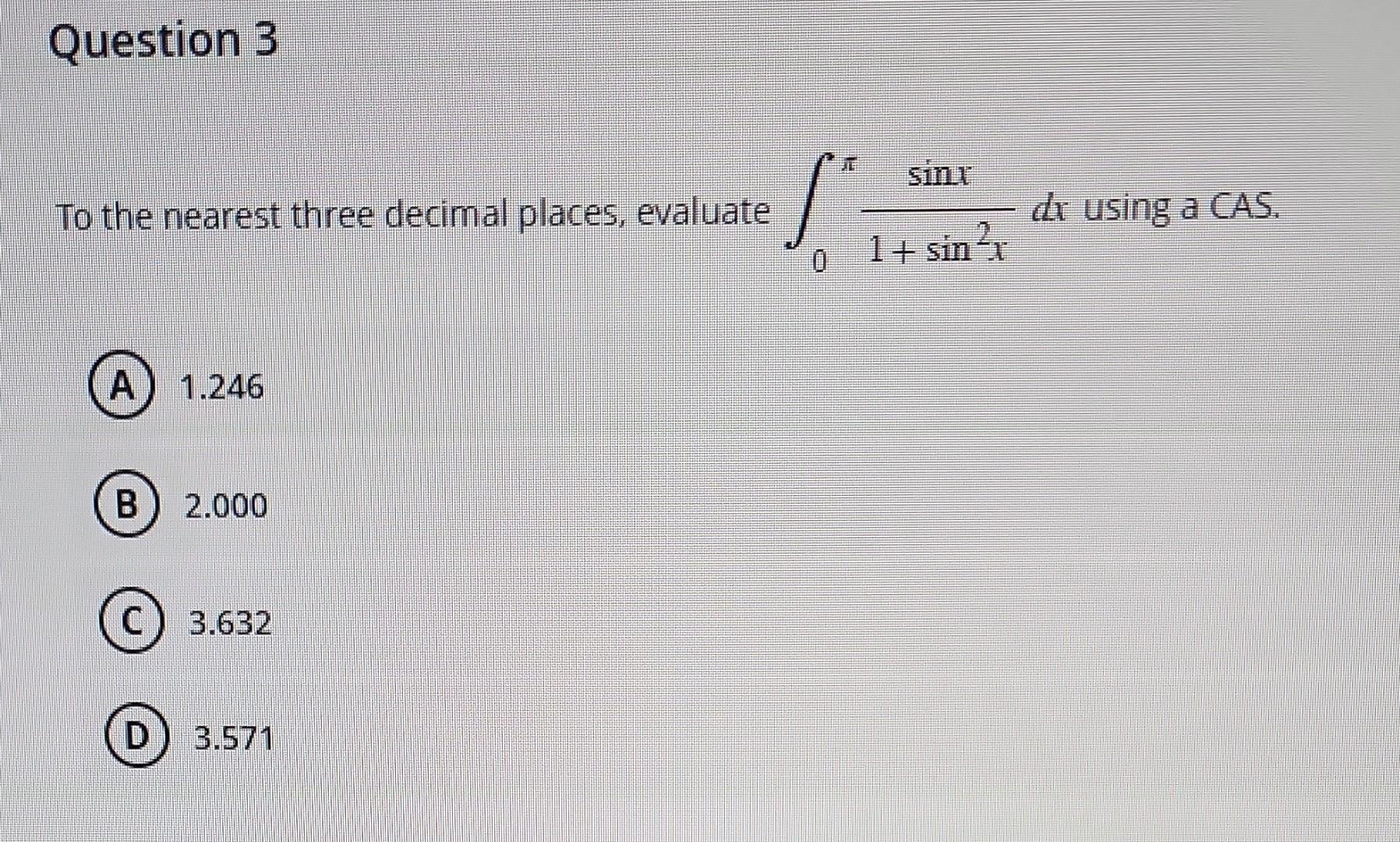 Solved To the nearest three decimal places, evaluate | Chegg.com