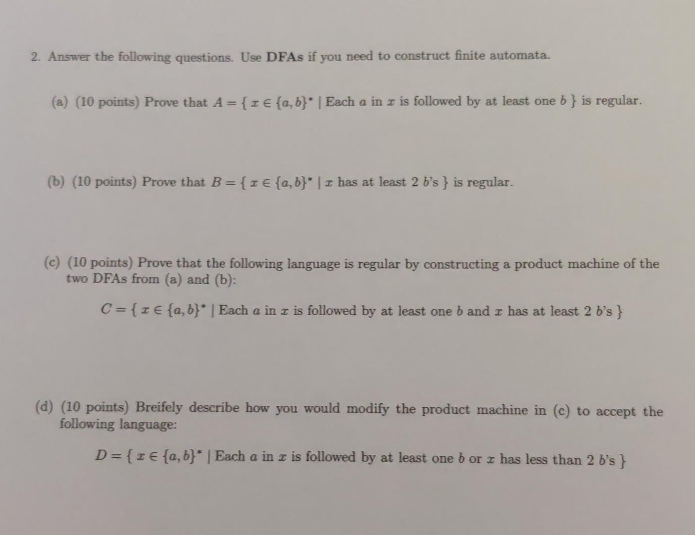 Solved 2. Answer the following questions. Use DFAs if you | Chegg.com