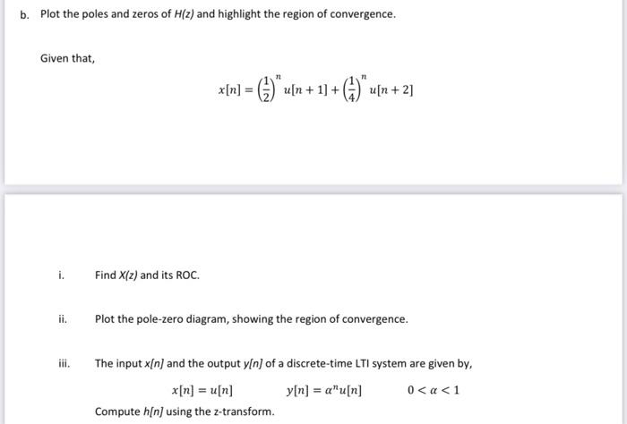 Solved b. Plot the poles and zeros of H(z) and highlight the | Chegg.com