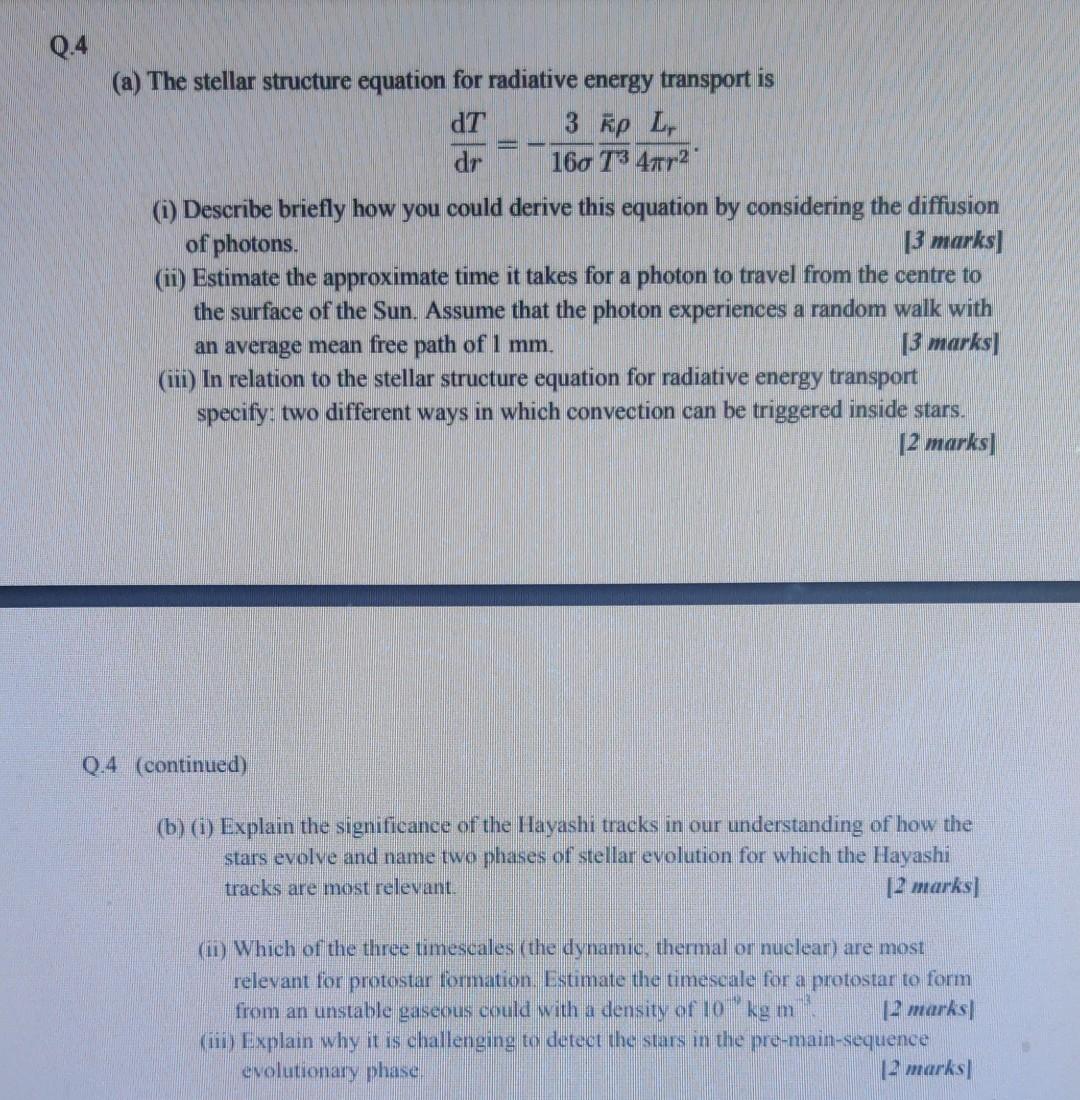 Solved Q.4 (a) The stellar structure equation for radiative | Chegg.com