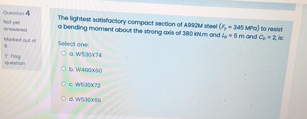Solved Question 4 Not yet The lightest satisfactory compact | Chegg.com