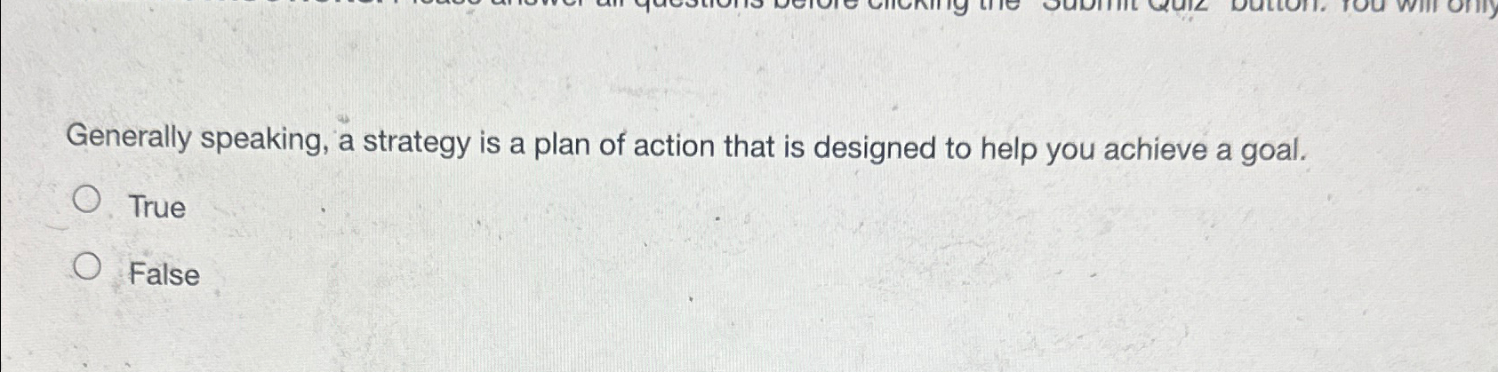 Solved Generally speaking, a strategy is a plan of action | Chegg.com