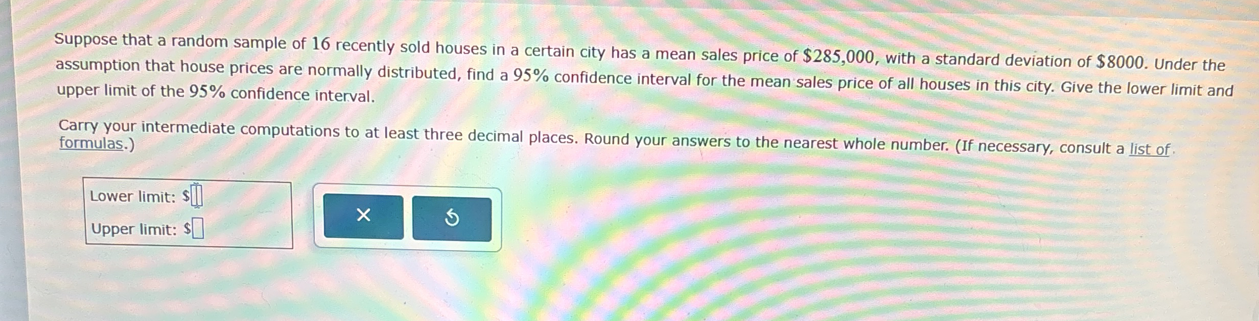 Solved Suppose that a random sample of 16 ﻿recently sold | Chegg.com