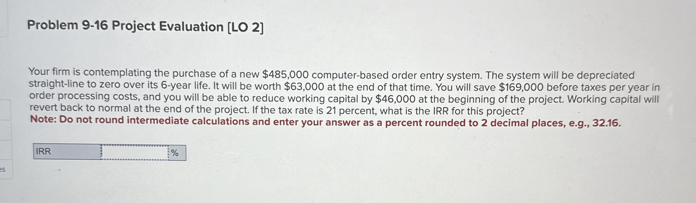 Solved Problem 9-16 ﻿Project Evaluation [LO 2]Your firm is | Chegg.com