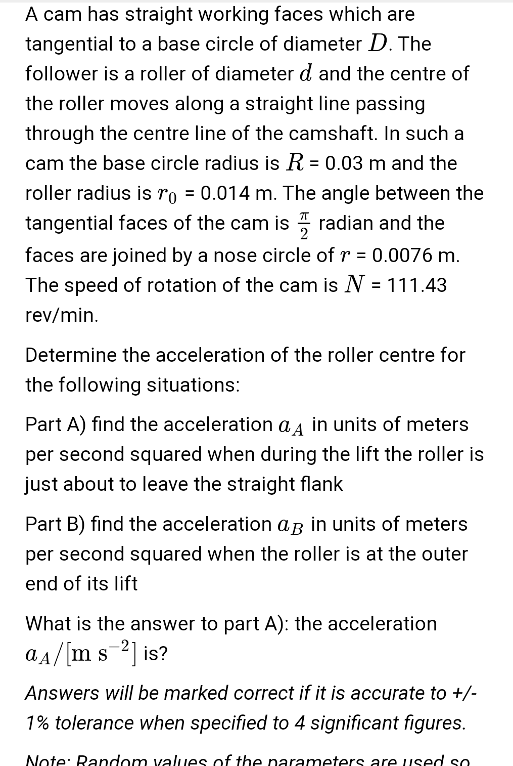Solved A cam has straight working faces which are tangential | Chegg.com